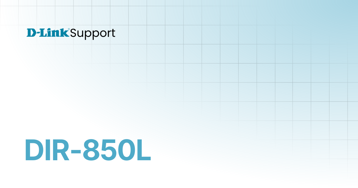 DIR-850L | For Consumer | D-Link Support